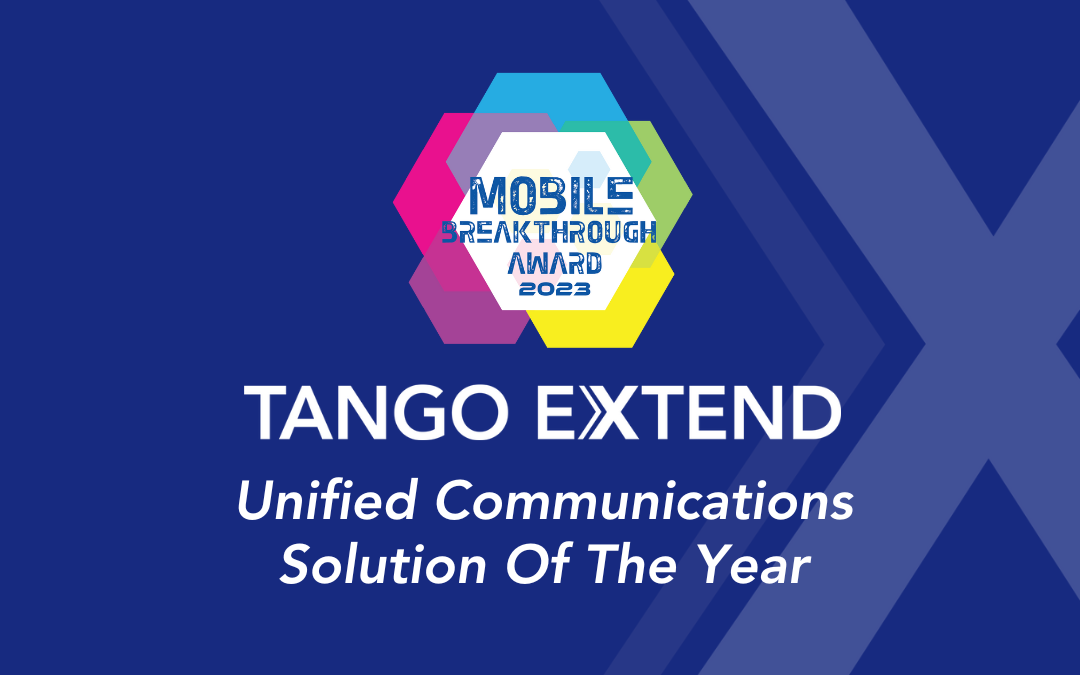 Tango Extend Named "Unified Communications Solution Of The Year" in ...